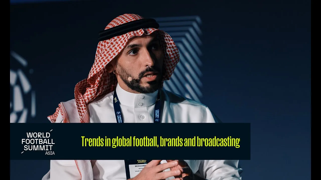 Trends in global football, brands and broadcasting - World Football Summit